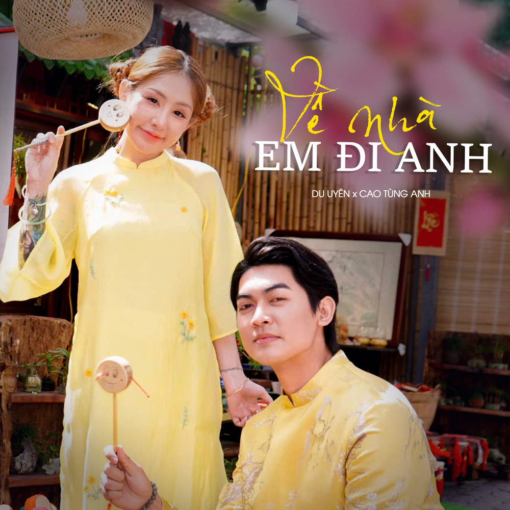 Du Uyên; Cao Tùng Anh, Về Nhà Em Đi Anh (Single) in High-Resolution Audio - ProStudioMasters