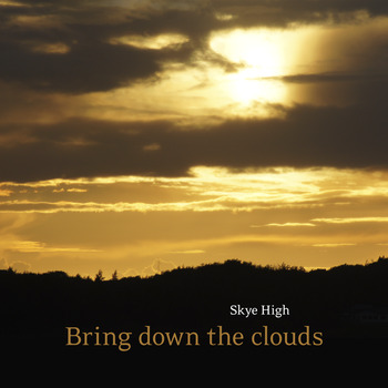 Skye High, Bring down the clouds (Single) in High-Resolution Audio ...