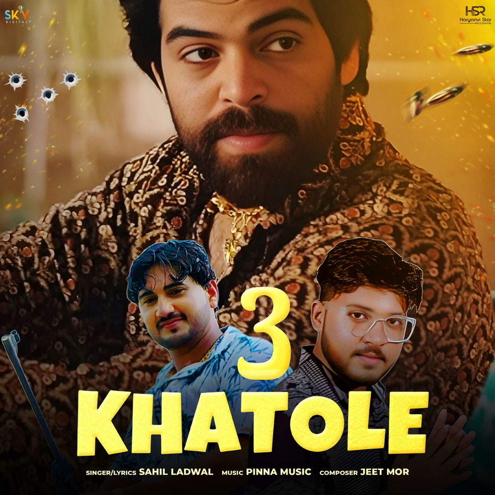 Sahil Ladwal, 3 Khatole (Single) in High-Resolution Audio ...