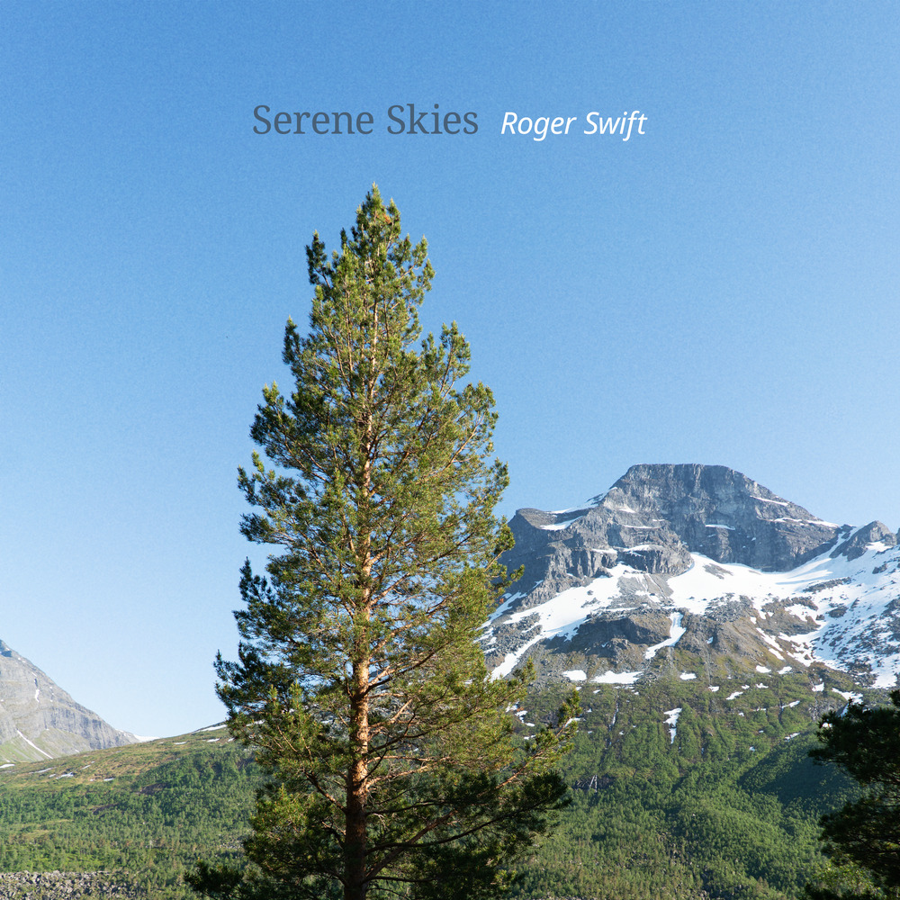 Roger Swift, Serene Skies (Single) in High-Resolution Audio ...