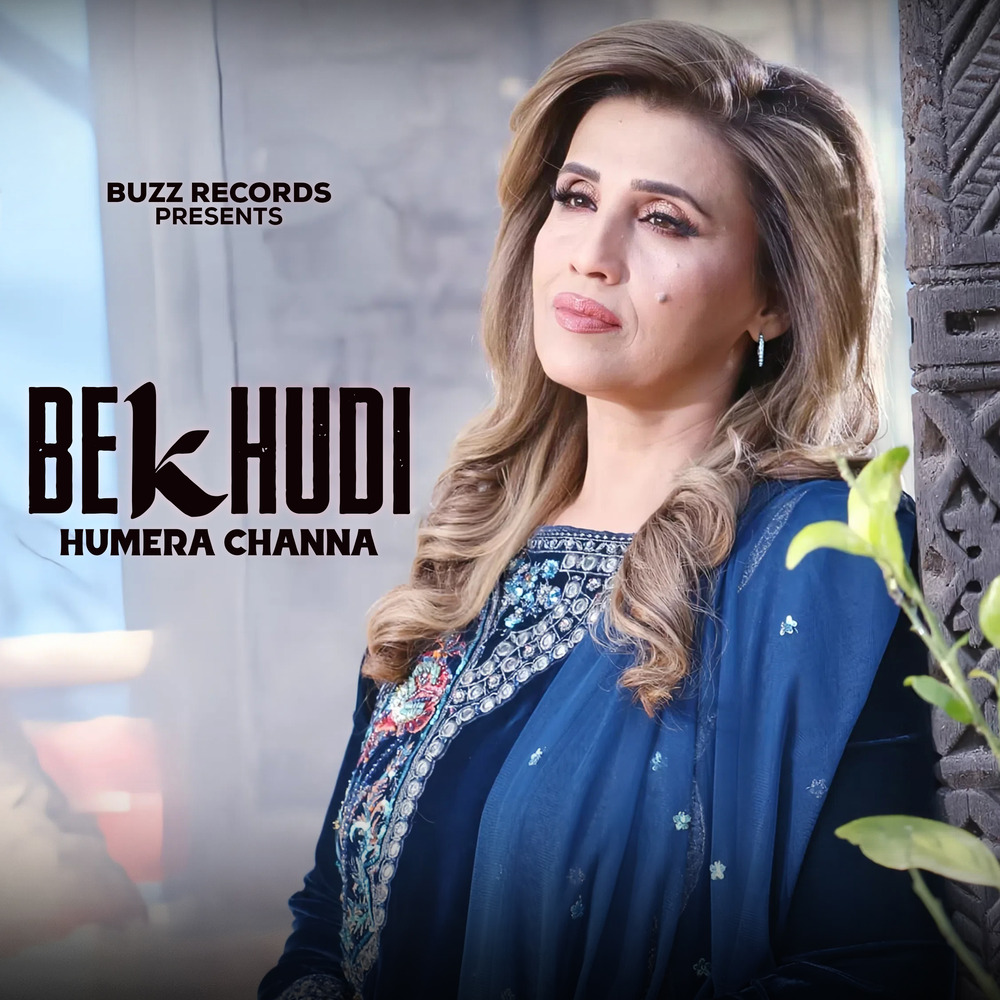 Humera Channa; Buzz Records, Bekhudi (Single) in High-Resolution Audio - ProStudioMasters