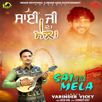Varinder Vicky, Sai Ji Da Mela (Single) in High-Resolution Audio ...
