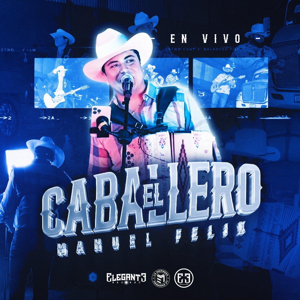 Manuel Felix, El Caballero (En Vivo / Single) in High-Resolution Audio ...