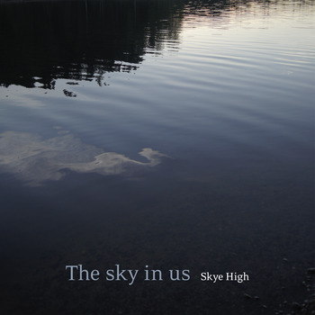 Skye High, The sky in us (Single) in High-Resolution Audio ...
