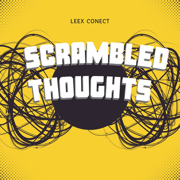 Leex Conect, Scrambled Thoughts in High-Resolution Audio - ProStudioMasters
