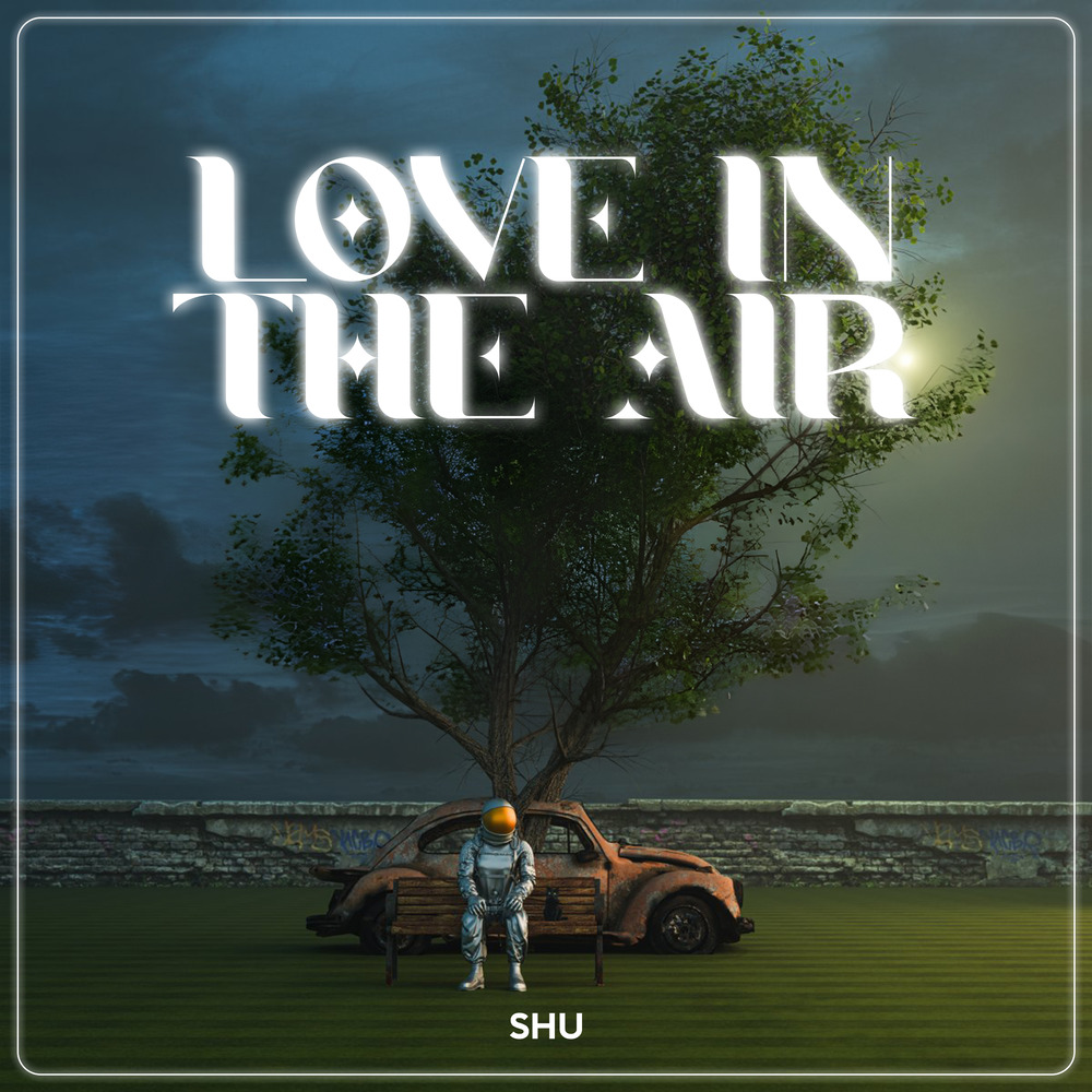 Shu, Love In The Air (Single) in High-Resolution Audio - ProStudioMasters