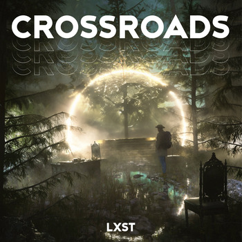 LXST, Crossroads (Single) in High-Resolution Audio - ProStudioMasters