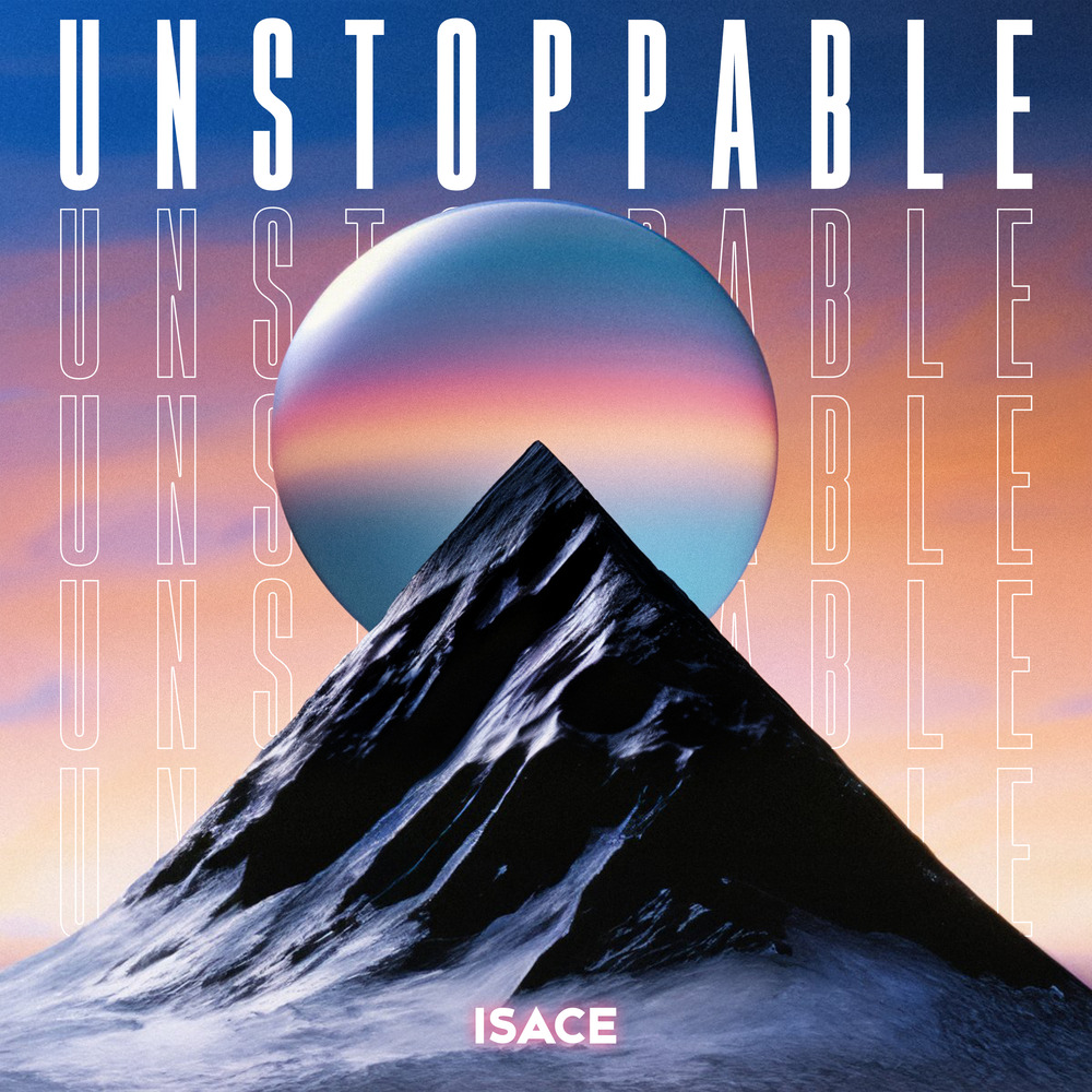 ISACE, Unstoppable (Single) in High-Resolution Audio - ProStudioMasters
