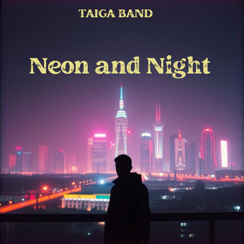 Taiga Band, Neon and Night (Single) in High-Resolution Audio ...