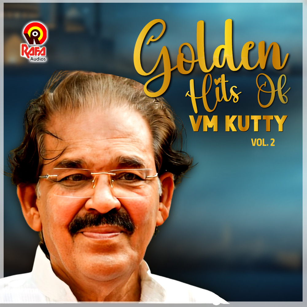 V. M. Kutty, Golden Hits Of VM Kutty, Vol. 2 in High-Resolution Audio ...