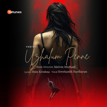 Melvin Michael; Jibin Krishna; Sreekanth Hariharan, Uzhalum Penne (Single) in High-Resolution ...