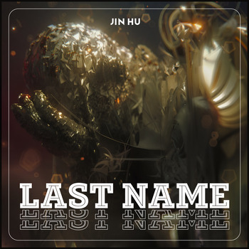 Jin Hu, Last Name (Single) in High-Resolution Audio - ProStudioMasters