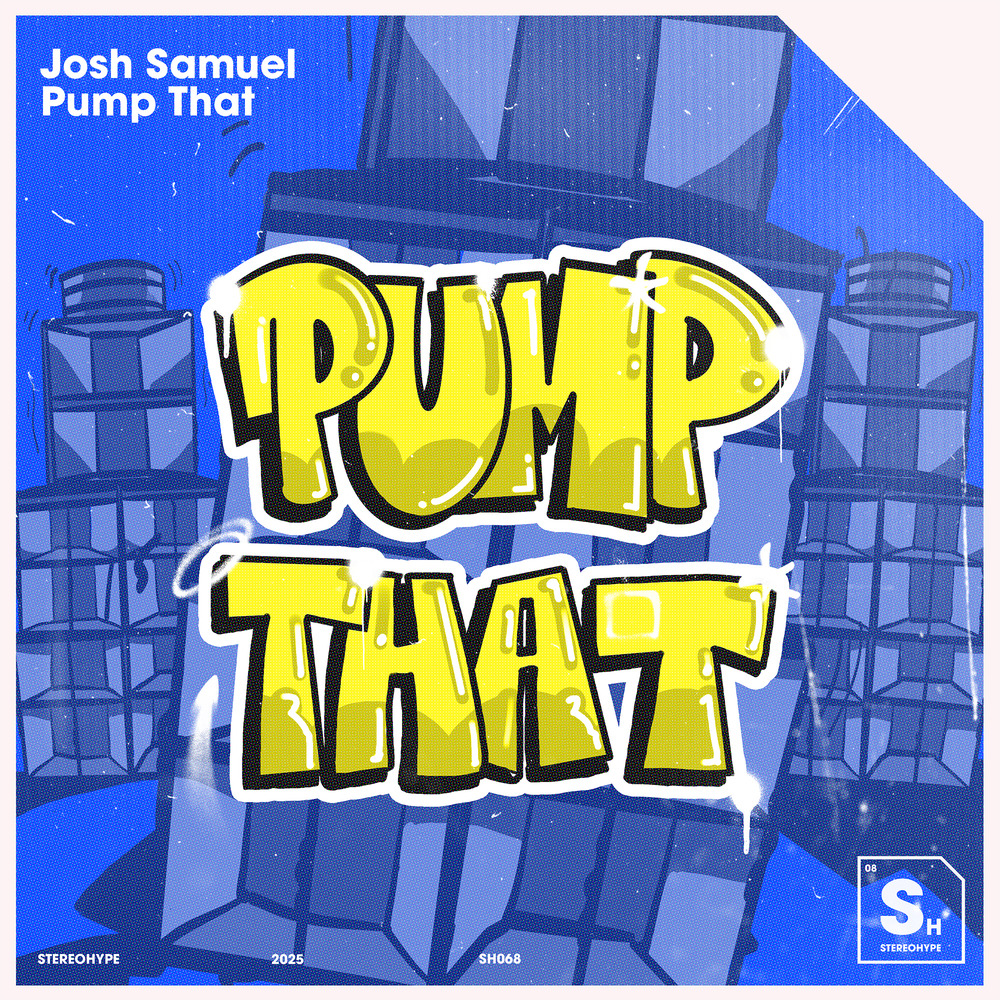 Josh Samuel, Pump That (Single) in High-Resolution Audio - ProStudioMasters