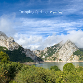 Roger Swift, Dripping Springs (Single) in High-Resolution Audio - ProStudioMasters