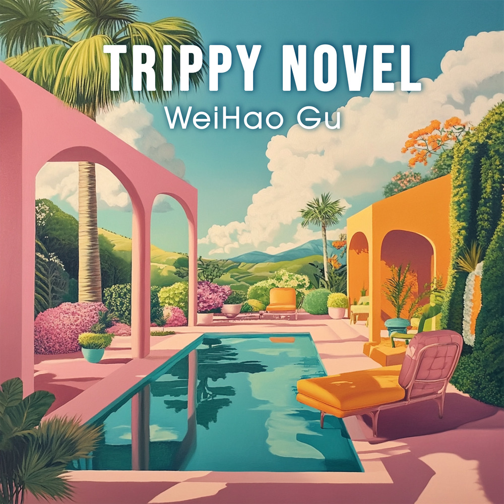 WeiHao Gu, Trippy Novel in High-Resolution Audio - ProStudioMasters