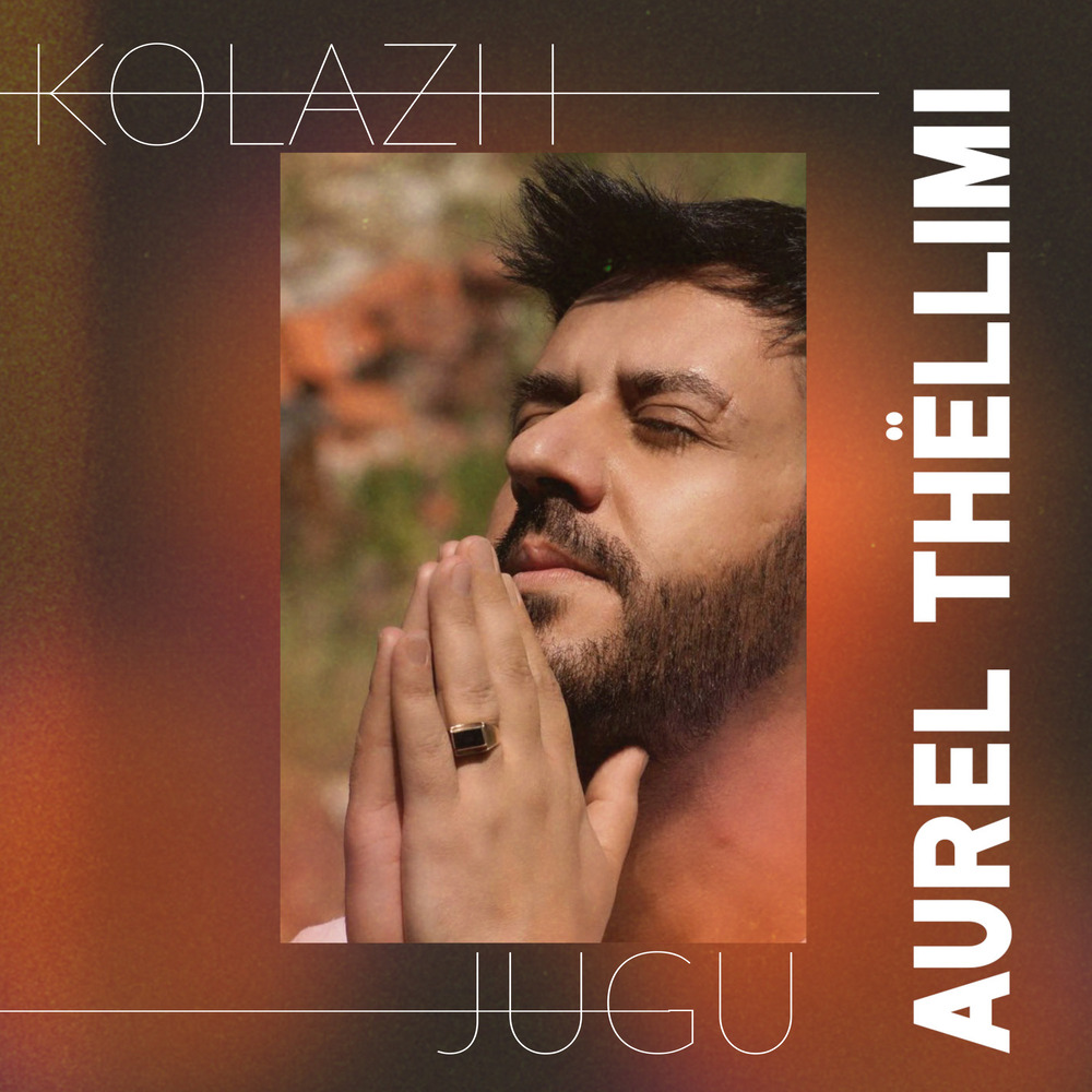 Aurel Thellimi, Kolazh jugu (Single) in High-Resolution Audio ...