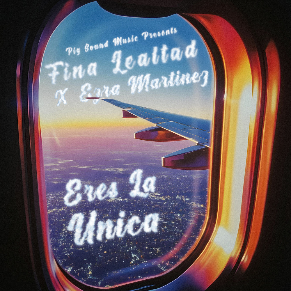 Fina Lealtad; Ezra Martinez, Eres La Unica (Single) in High-Resolution Audio - ProStudioMasters