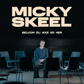 Micky Skeel, Selvom Du Ikke Er Her in High-Resolution Audio ...