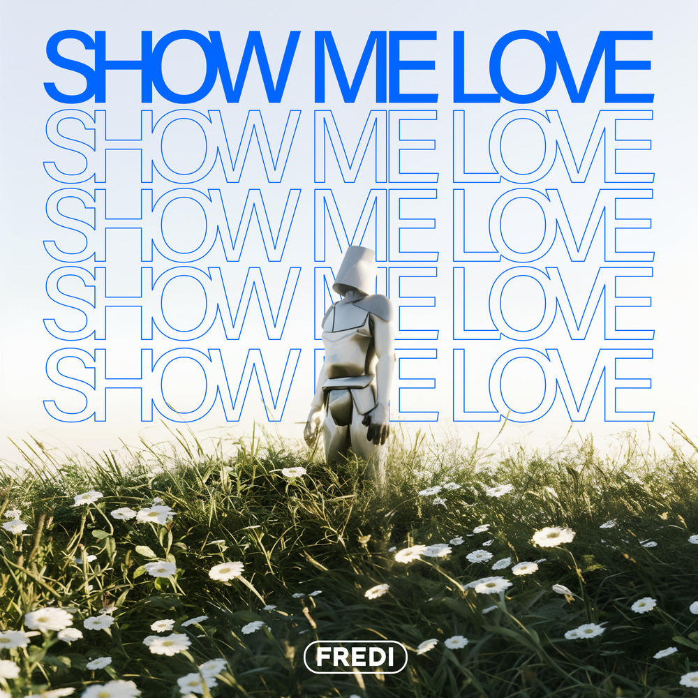 Fredi, Show Me Love (Single) in High-Resolution Audio - ProStudioMasters
