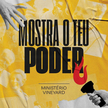 Ministério Vineyard, Mostra O Teu Poder (Ao Vivo / Single) in High ...