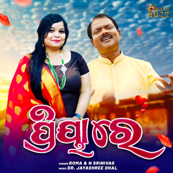 Jayashree Dhal; Ramakanta Dash; Roma; N Srinivas, Priyare (Single) in ...