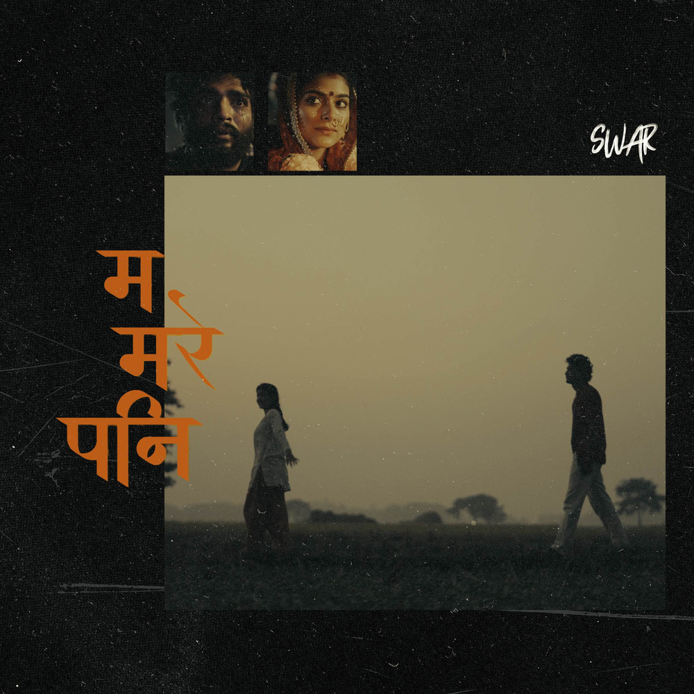 Swar; Swapnil Sharma; Rohit Shakya, Ma Mare Pani (Single) in High ...