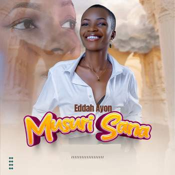 Eddah Ayon, Musuri Sana (Single) in High-Resolution Audio - ProStudioMasters