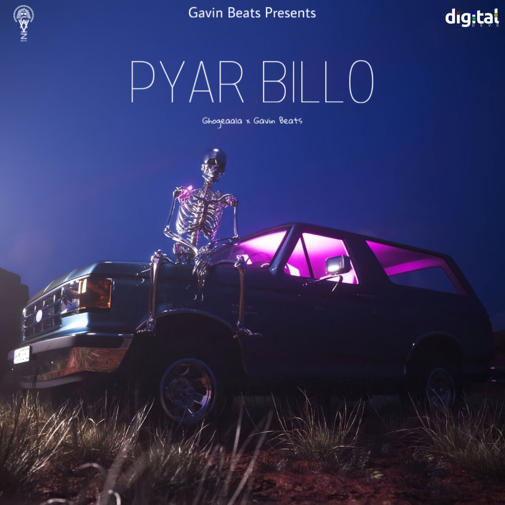 Ghogeaala; Gavin Beats, Pyar Billo (Single) in High-Resolution Audio ...