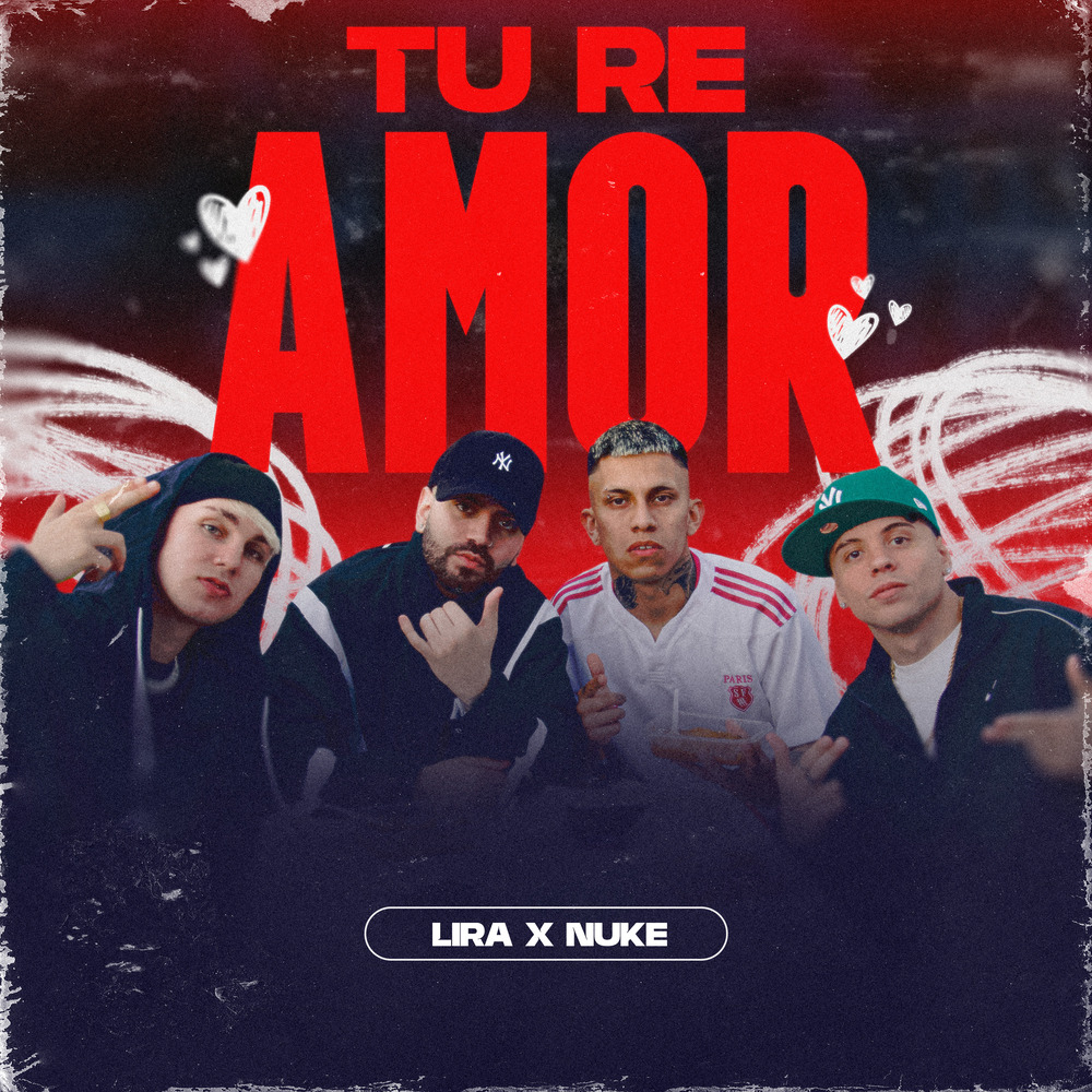 Lira; Nuke; Dj Ronel, Tu Re Amor (Single) in High-Resolution Audio ...