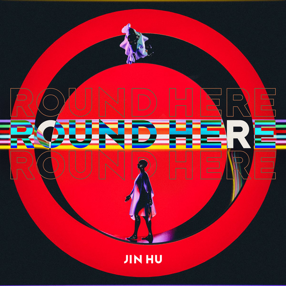 Jin Hu, Round Here (Single) in High-Resolution Audio - ProStudioMasters