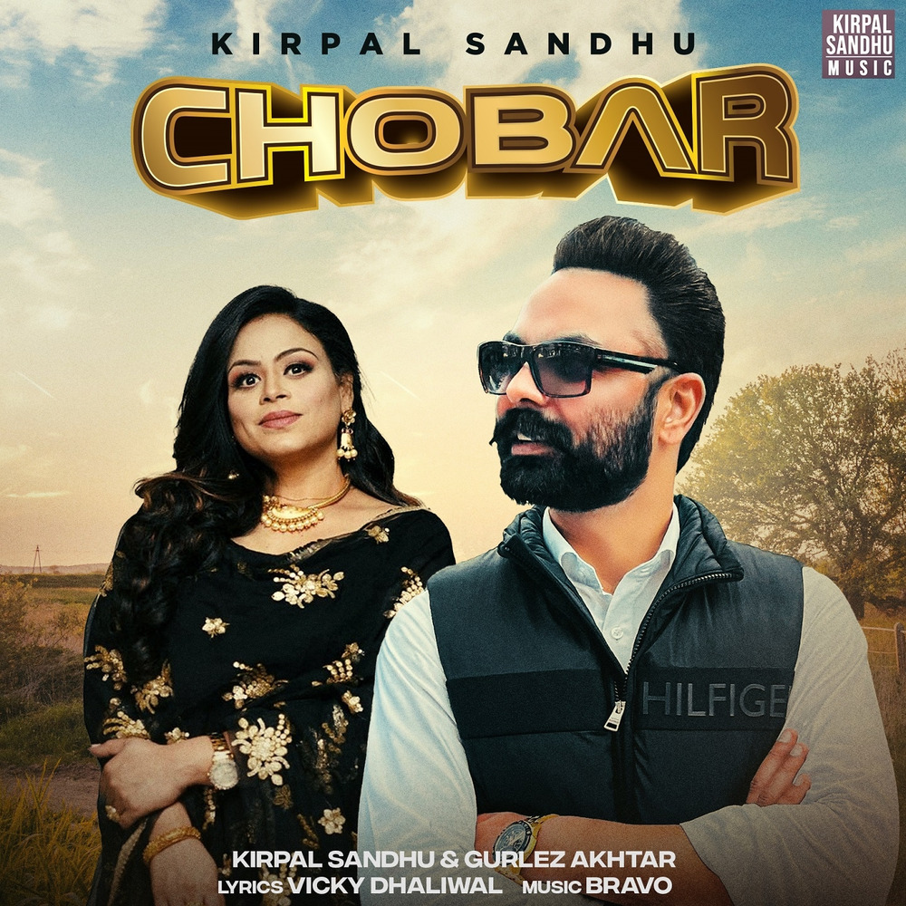 Kirpal Sandhu; Gurlez Akhtar, Chobar (Single) in High-Resolution Audio - ProStudioMasters