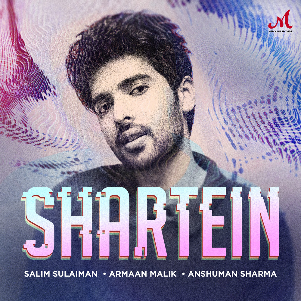 Salim-Sulaiman; Armaan Malik; Anshuman Sharma, Shartein (Single) in High-Resolution Audio ...
