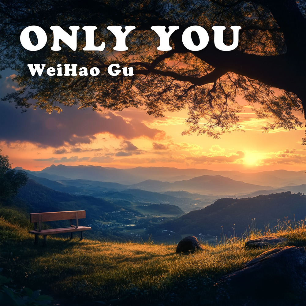 WeiHao Gu, Only You in High-Resolution Audio - ProStudioMasters