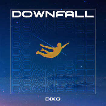 Dixq, Downfall (Single) in High-Resolution Audio - ProStudioMasters