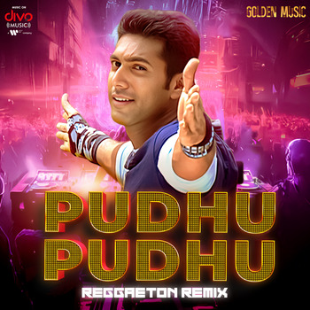 Various Artists, Pudhu Pudhu - Reggaeton Remix (Single) in High ...
