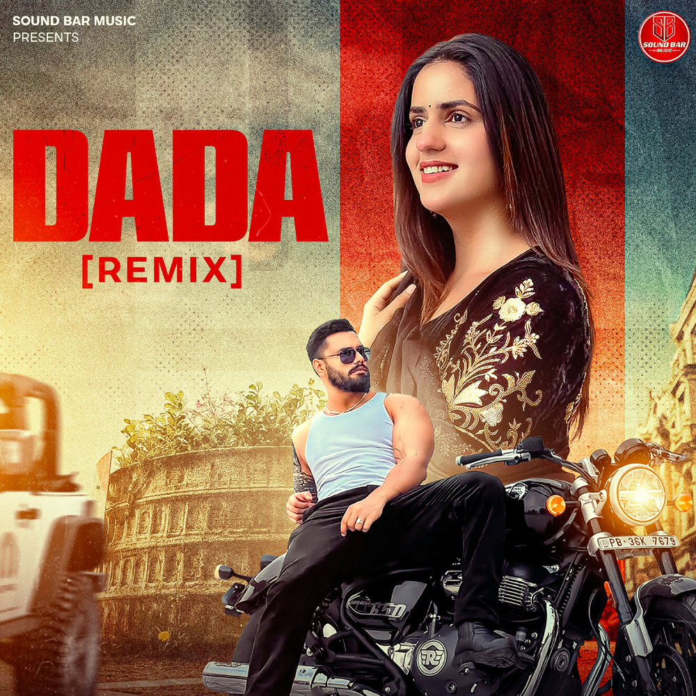 Masoom Sharma; Meenakshi Rana, Dada (Remix / Single) in High-Resolution ...