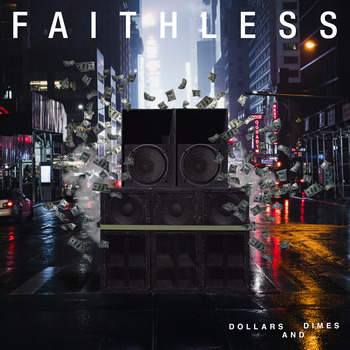 Faithless; Bebe Rexha, Dollars And Dimes (feat. Bebe Rexha / Single) in ...