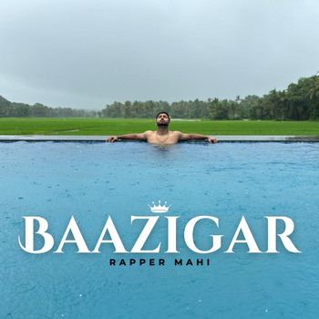Rapper Mahi, Baazigar (Single) in High-Resolution Audio - ProStudioMasters
