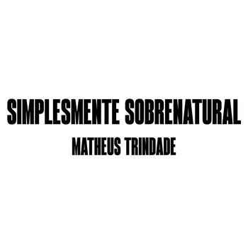 Matheus Trindade, Simplesmente Sobrenatural (Single) in High-Resolution Audio - ProStudioMasters