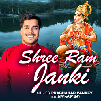 Prabhakar Pandey; Diwakar Pandey, Shree Ram Janki (Single) in High-Resolution Audio ...