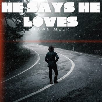 Tawn Meer, He says he Loves in High-Resolution Audio - ProStudioMasters