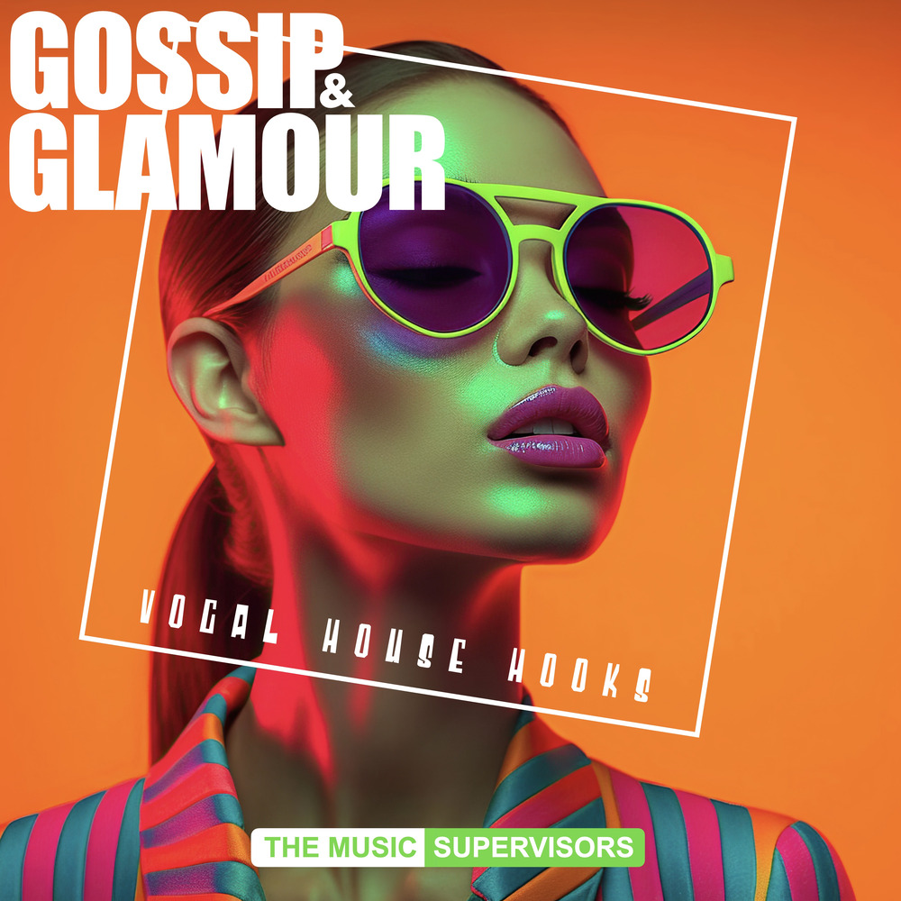 TMS Feels, Gossip & Glamour (Vocal House Hooks) in High-Resolution ...