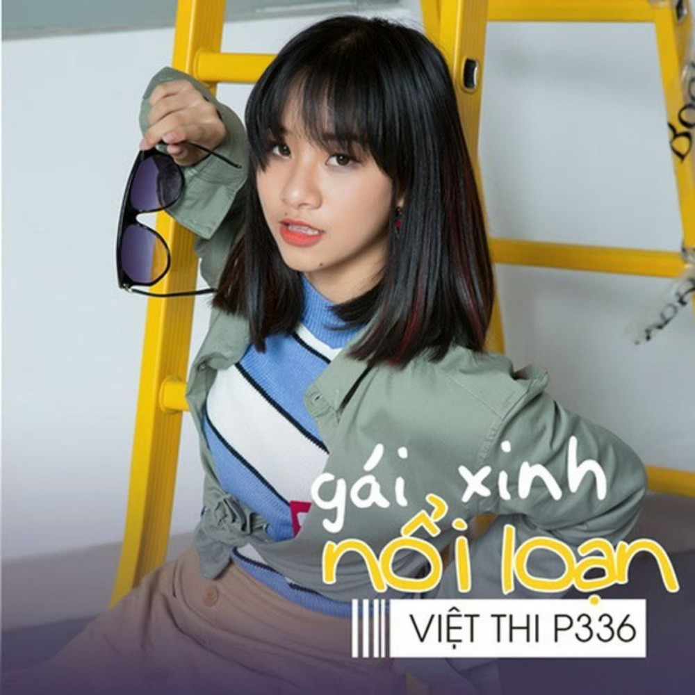 Việt Thi P336; P336 Band; MCV Music, Gái Xinh Nổi Loạn (Single) in High-Resolution Audio ...