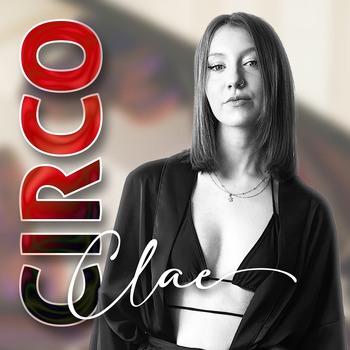 CLAE, Circo (Single) in High-Resolution Audio - ProStudioMasters