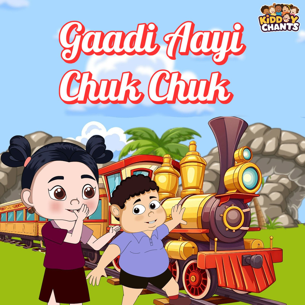 Kiddychants, Gaadi Aayi Chuk Chuk (Single) in High-Resolution Audio - ProStudioMasters