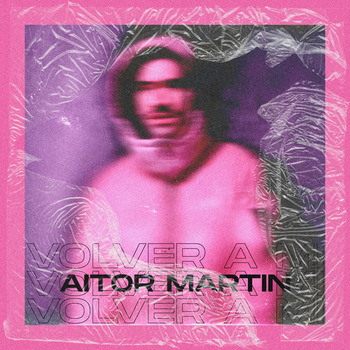 Aitor Martin; B CHUCKS; Chus Santana, Volver a mi (Single) in High-Resolution Audio ...