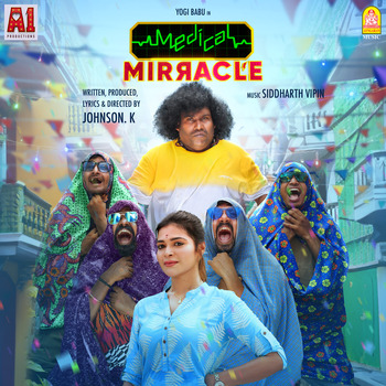 Siddharth Vipin; Johnson. K; Yogi Babu, Medical Mirracle (Original ...