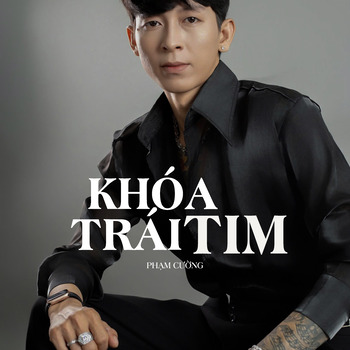 Phạm Cường; 93NewG, Khóa Trái Tim (Lofi / Single) in High-Resolution Audio - ProStudioMasters