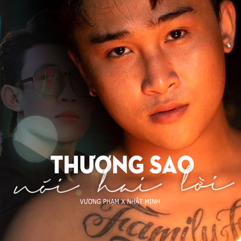 Thiên Vương; Nhật Minh; Lil Ken; 93NewG; TDZ, Thương Sao Nói Hai Lời (Remix / Single) in High ...