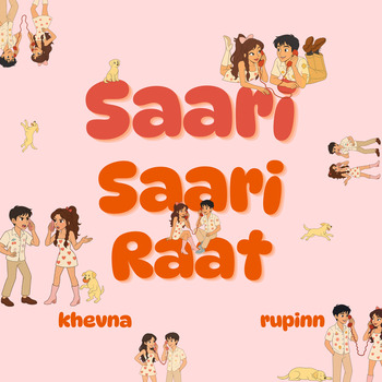 Khevna; Rupinn, Saari Saari Raat (Single) in High-Resolution Audio ...
